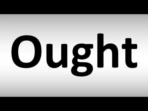 How to Pronounce Ought