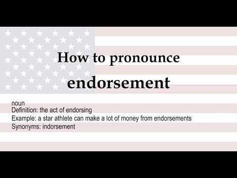 How to pronounce 'endorsement' + meaning