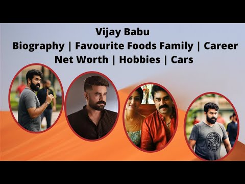 Malayalam Actor Vijay Babu | Vijay Babu Malayalam Actor - 2022 (Biography)