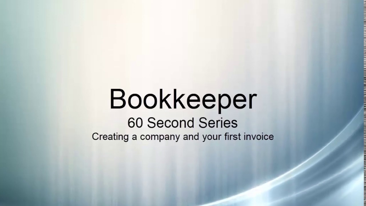 Bookkeeper 60 Second Series   Creating an invoice