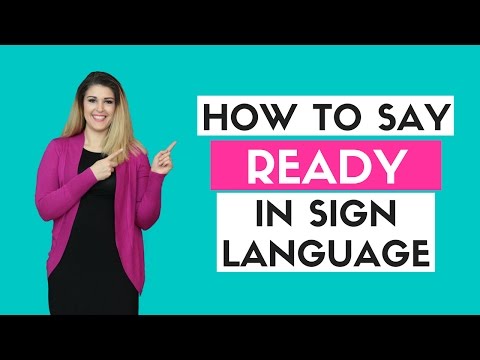 How to Say Ready in Sign Language