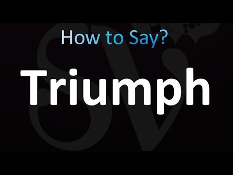 How to Pronounce Triumph (correctly!)