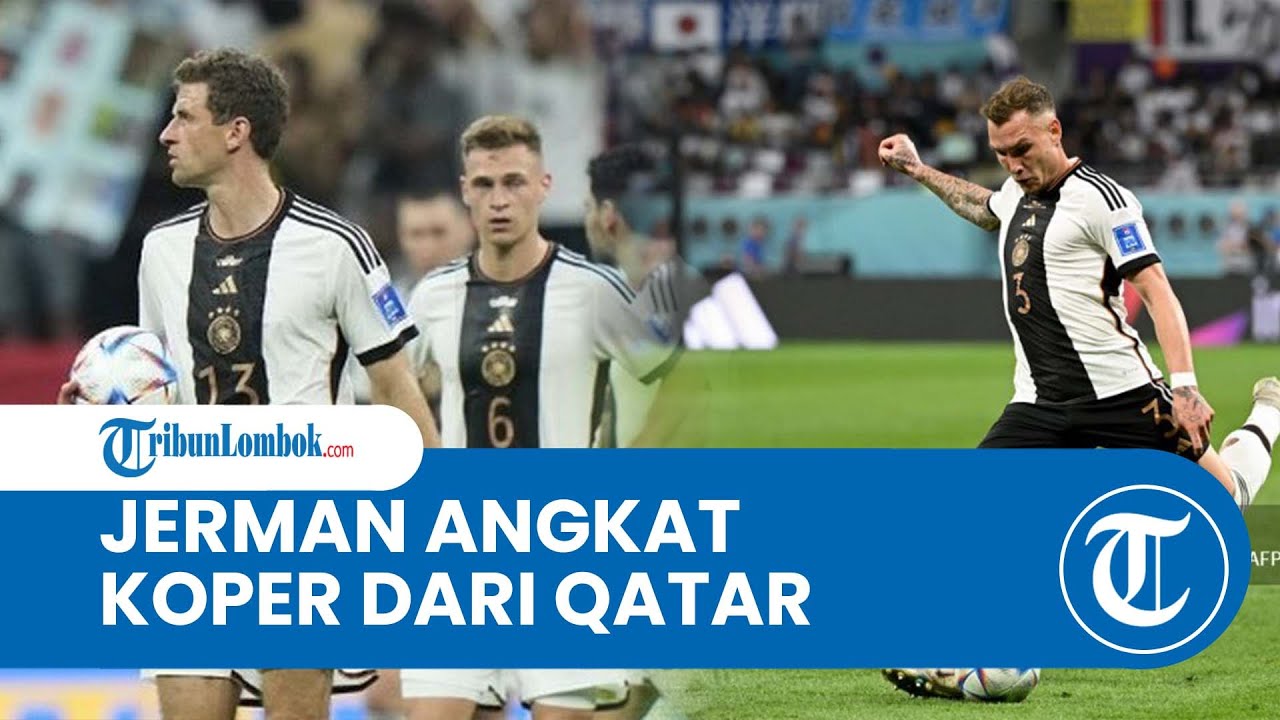Timnas Jerman Angkat Koper Lebih Awal pada Piala Dunia 2022, Thomas ...