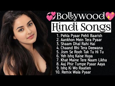 🌷 All Time Best Romantic Hindi Songs I Latest Bollywood Songs 2025 I Evergreen Love Songs Hits 🎵💞