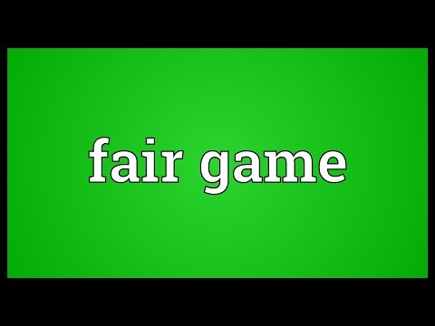 Fair game Meaning