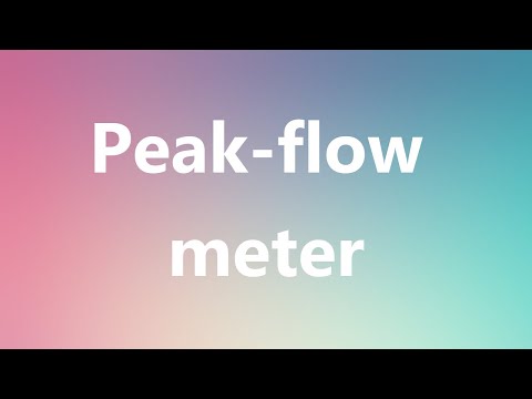 Peak-flow meter - Medical Meaning and Pronunciation