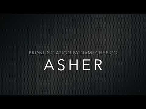 How to Pronounce Asher