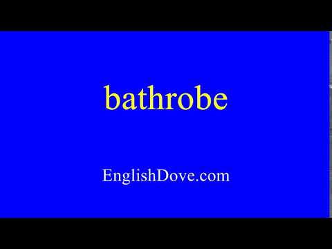 How to pronounce bathrobe in American English.