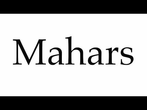 How to Pronounce Mahars