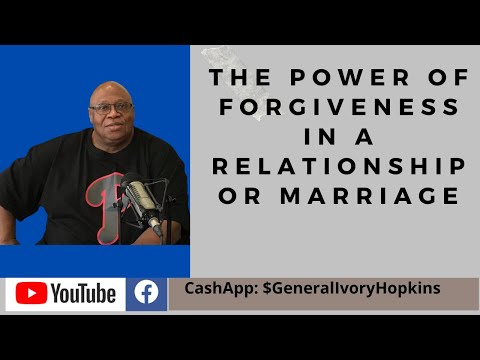 THE POWER OF FORGIVINESS IN A RELATIONSHIP OR MARRIAGE