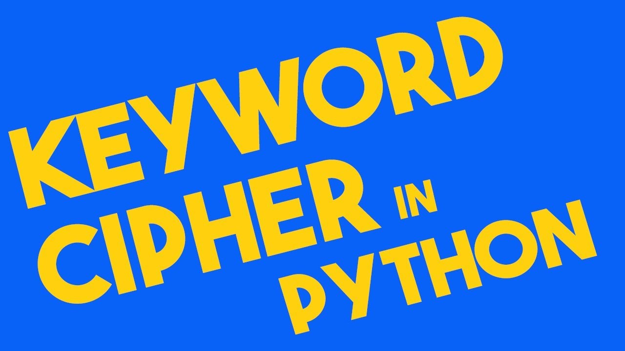Keyword Cipher Encryption and Decryption in Python