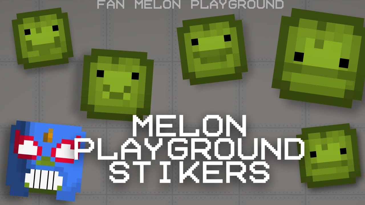Melon Playground – Telegram Stickers :: Fan Melon Playground