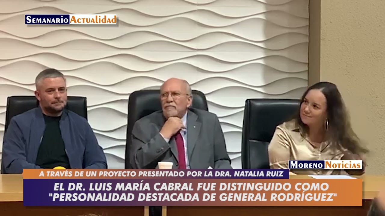 El Dr. Luis María Cabral fue distinguido como “Personalidad Destacada ...