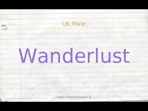 How to pronounce wanderlust