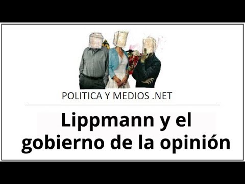 Walter Lippmann y la opinión pública