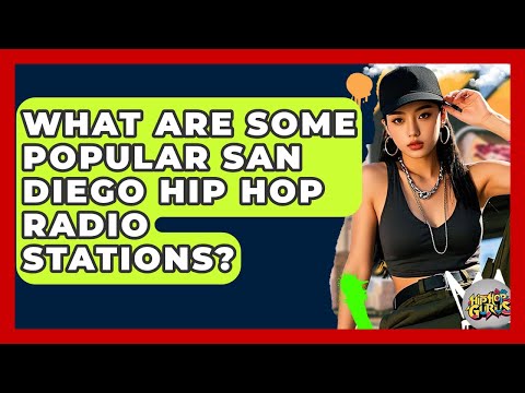 What Are Some Popular San Diego Hip Hop Radio Stations? - Hip Hop Gurus