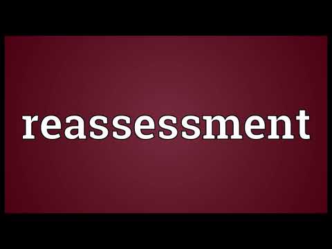 Reassessment Meaning