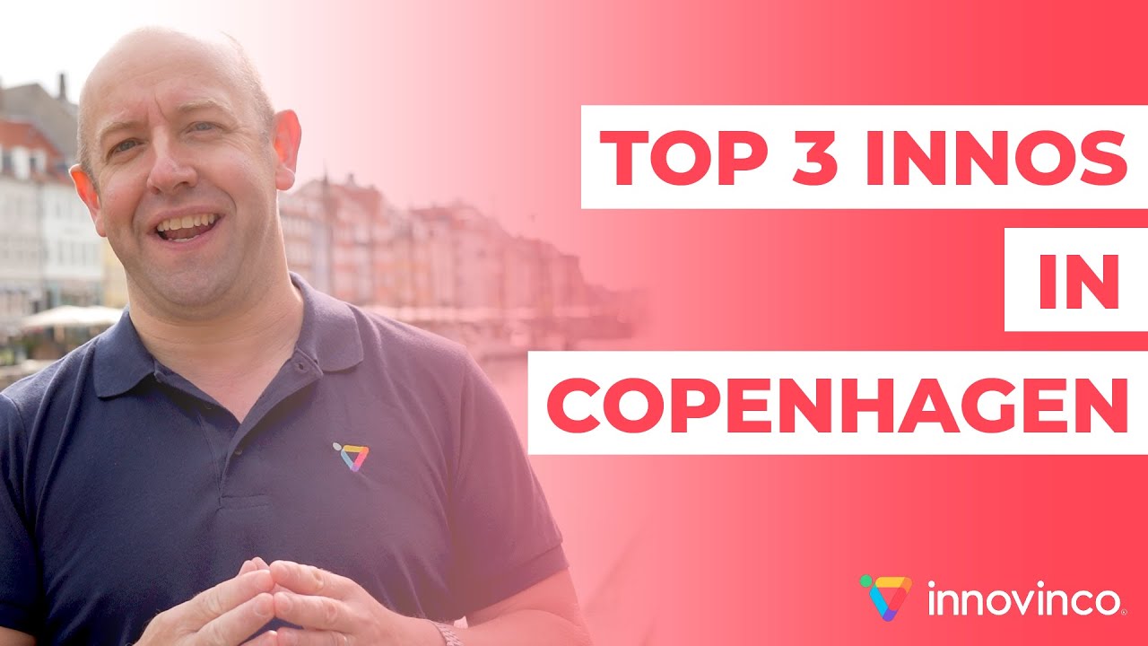 Top 3 innovations in Copenhagen | Tom Pullen | innovinco