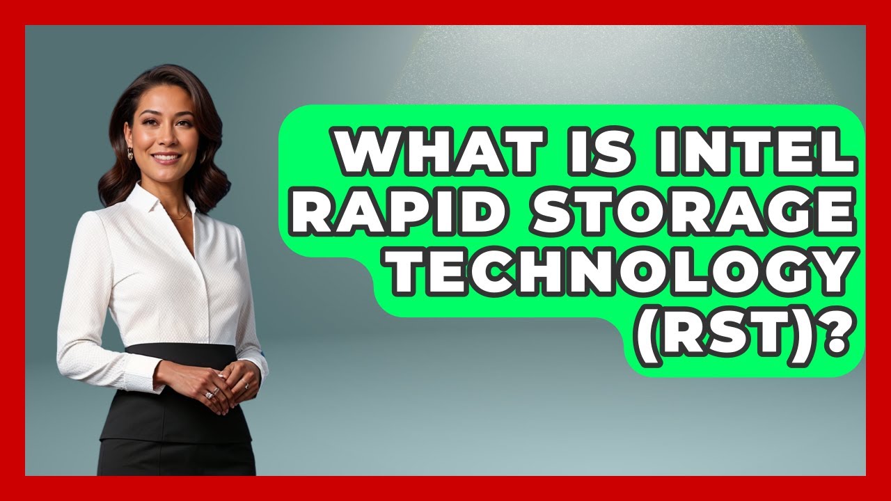 What Is Intel Rapid Storage Technology (RST)? - Your Computer Companion
