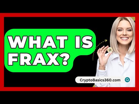 What Is Frax? - CryptoBasics360.com