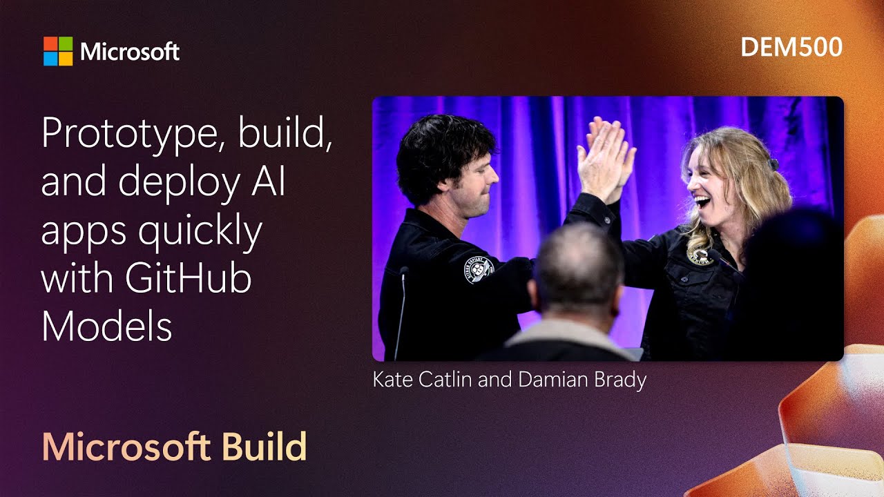 Prototype build and deploy AI apps quickly with GitHub Models | DEM500
