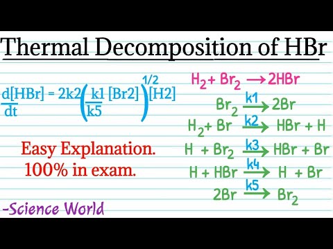 Thermal decomposition of Hydrogen Bromide HBr | Formation of HBr Hydrogen Bromide | Chemical Kinetic