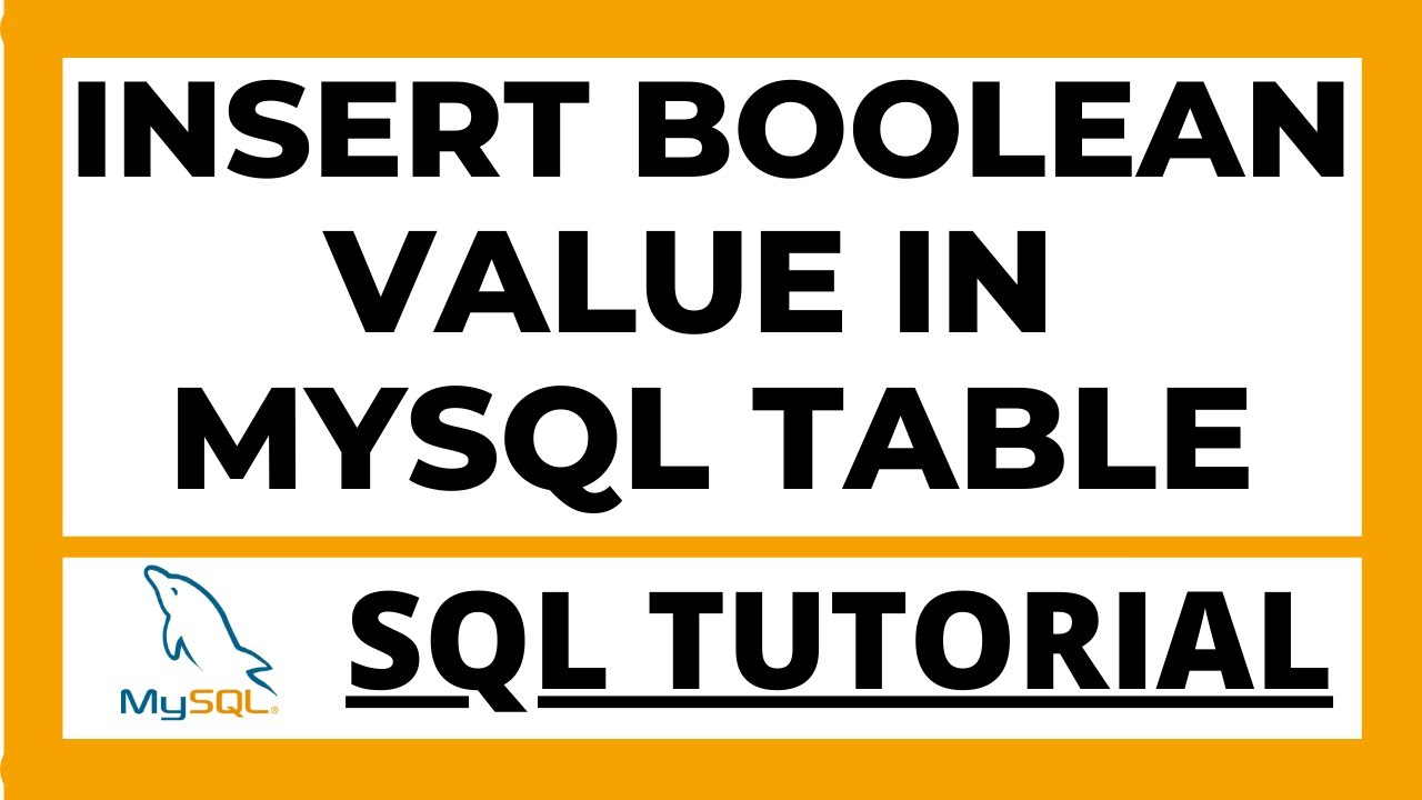 How to insert boolean value in SQL | Mysql Boolean data type tutorial