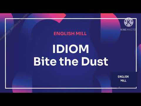 Idiom - Bite The Dust