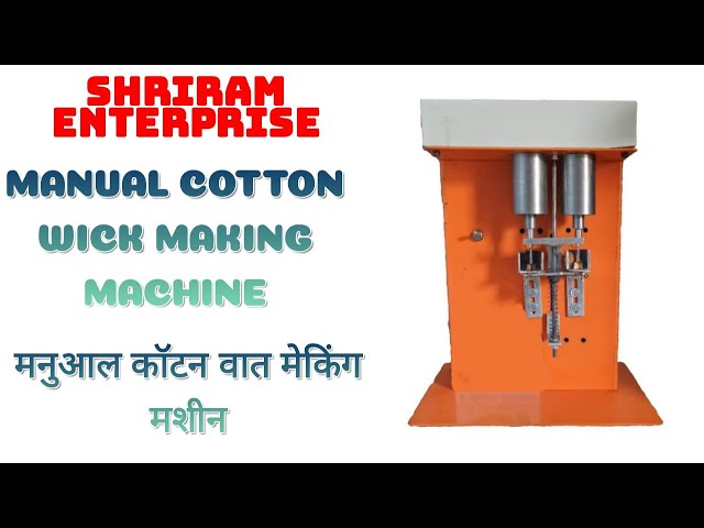 Cotton Wick Machine - Manual Cotton Wicks Machine Manufacturer from Pune