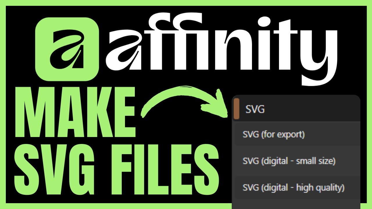How To MAKE SVG FILES In Affinity Designer (QUICK & EASY) 2026