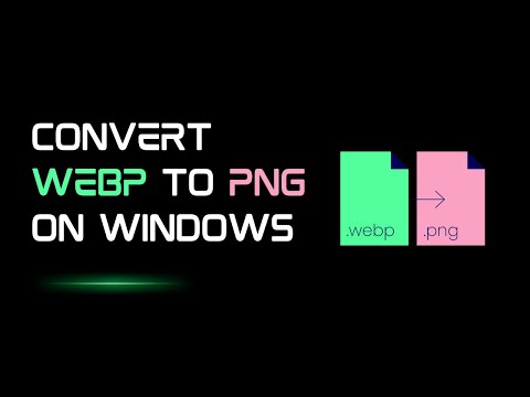 How To Convert WebP to PNG on Windows (No Converter Needed)