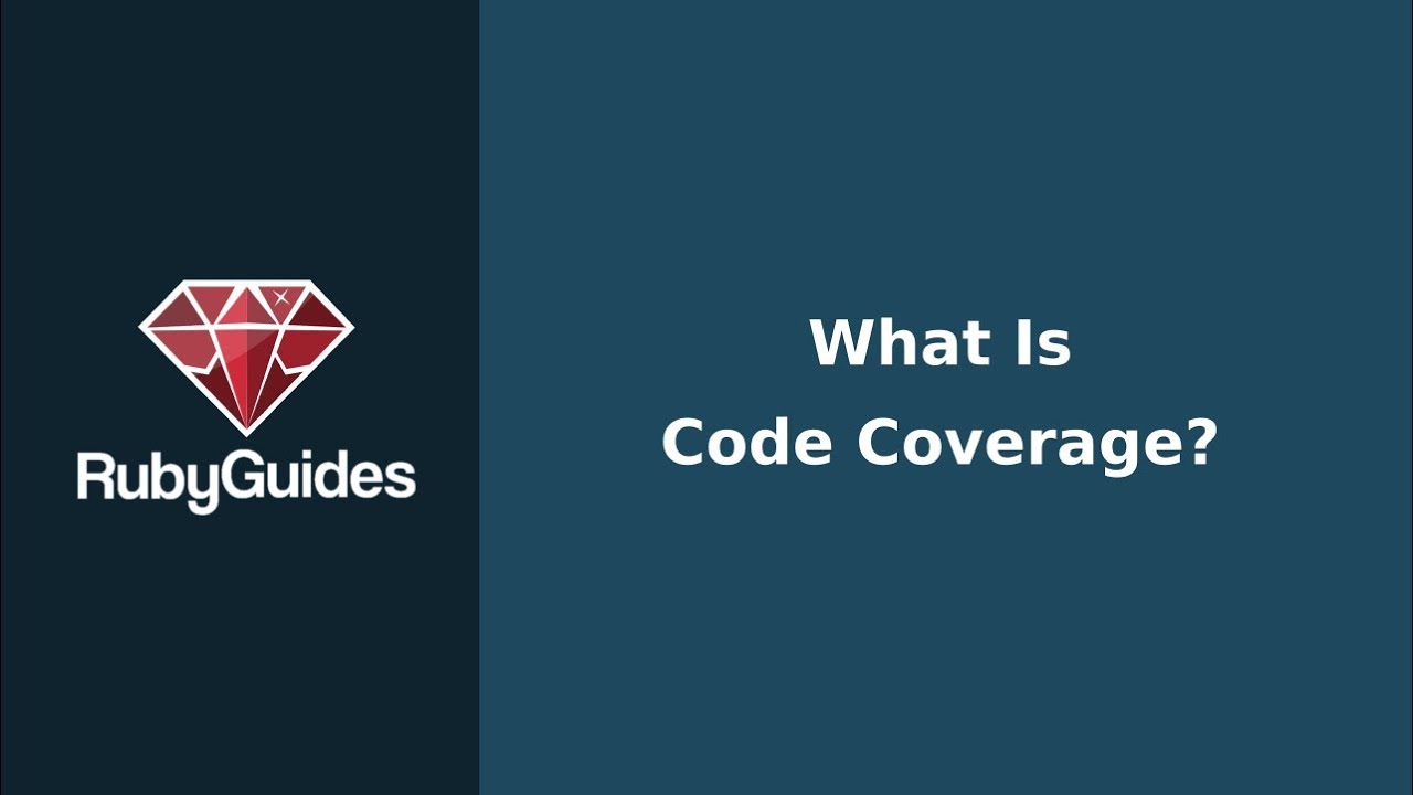 What Is Code Coverage in Ruby?