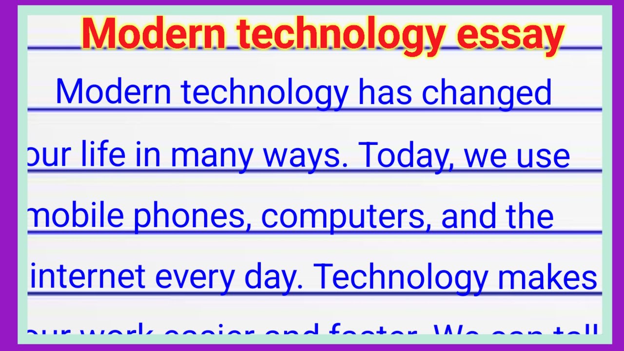 modern technology essay | modern technology essay in english
