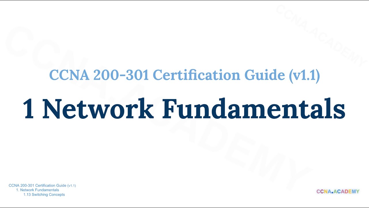 CCNA 200-301 Certification Guide 1: Network Fundamentals