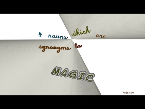 magic - 6 nouns which mean magic (sentence examples)