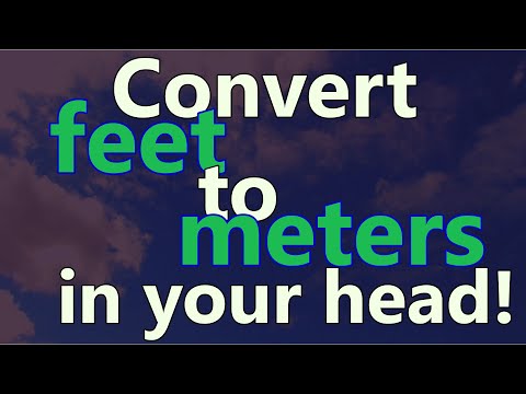 How to convert feet to meters in your head