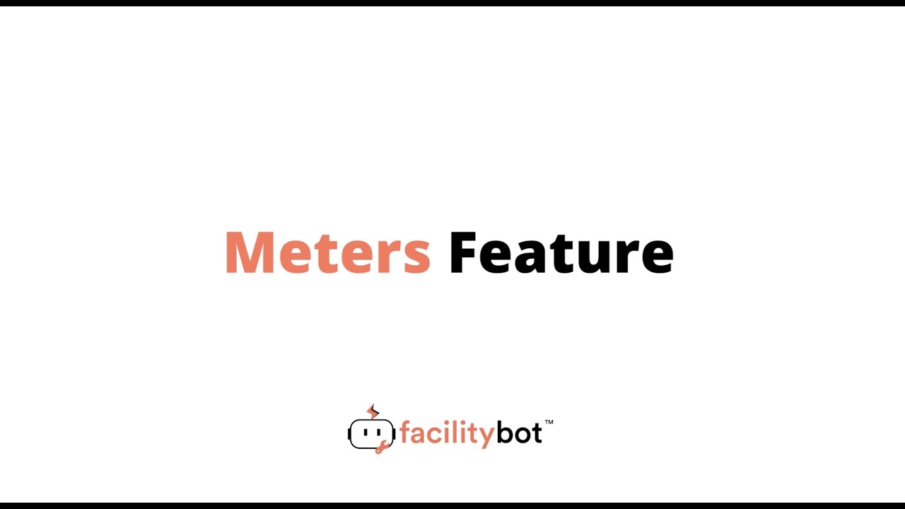 FacilityBot's Meters Feature