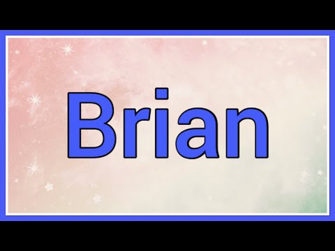 Brian | Name Origin Meaning Variations