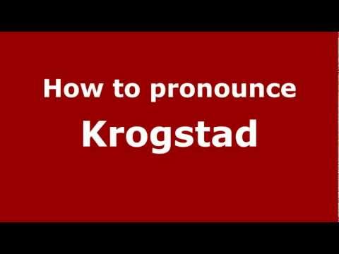 How to Pronounce Krogstad - PronounceNames.com