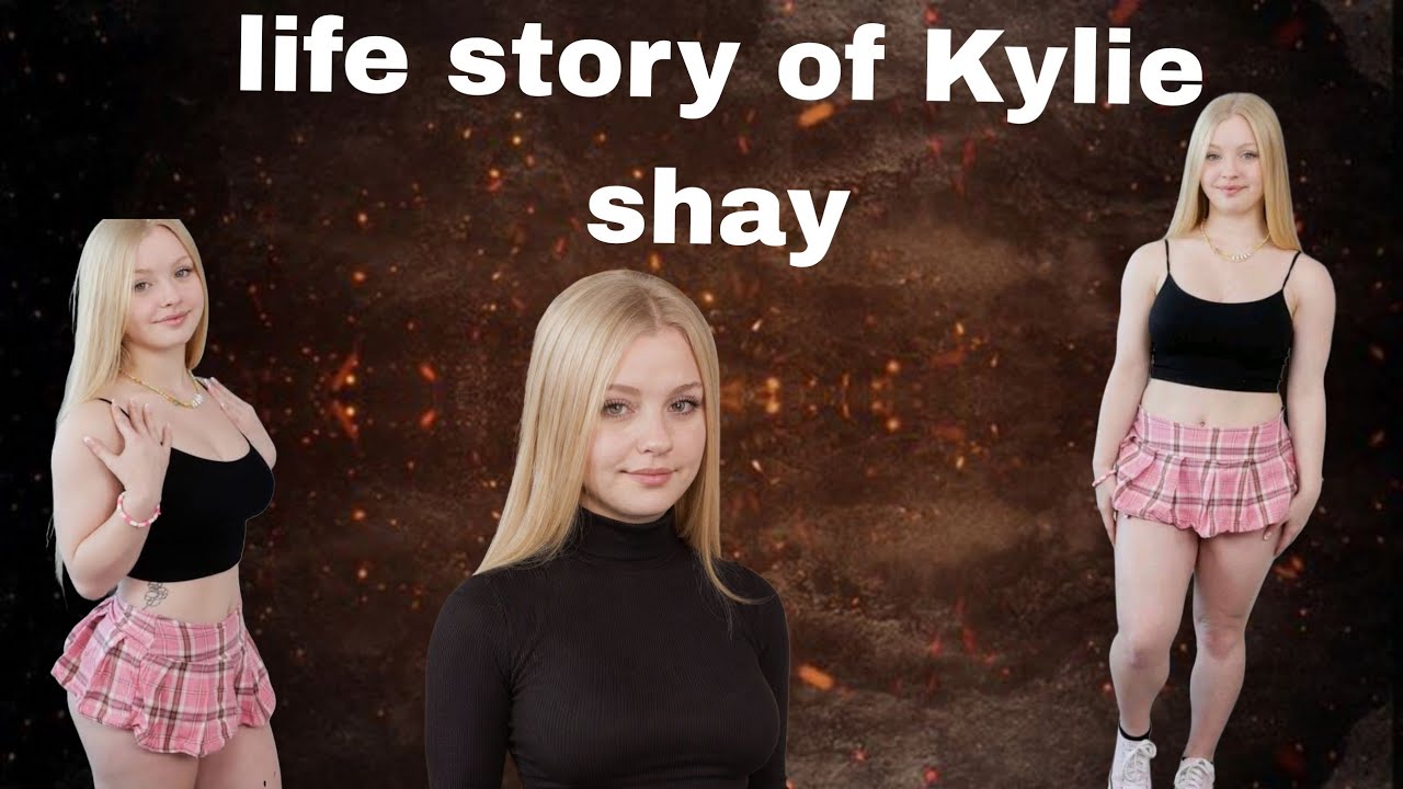 The Life Story Kylie shay/The Life journey Of Adult Queen 👑 Star Full Life Explore