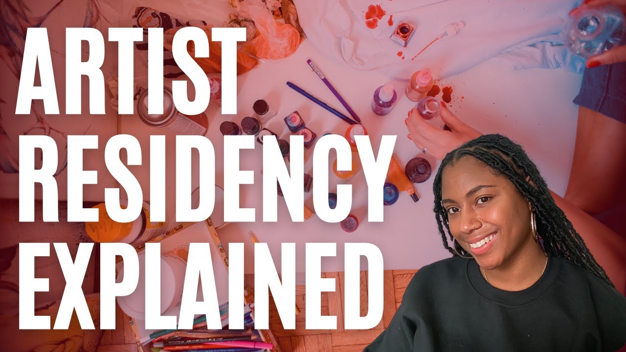 Artist Residency Explained