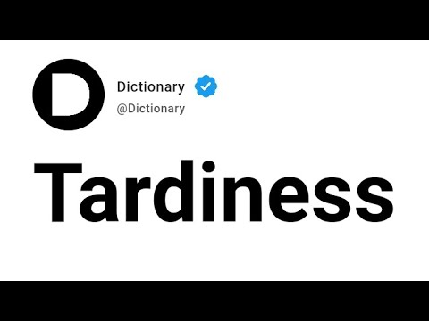 Tardiness Meaning In English