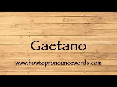How To Pronounce Gaetano ? How To say Gaetano New Video