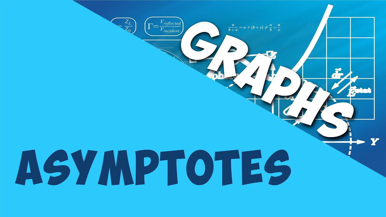 Asymptotes | Graphs | Math | AddyESchool