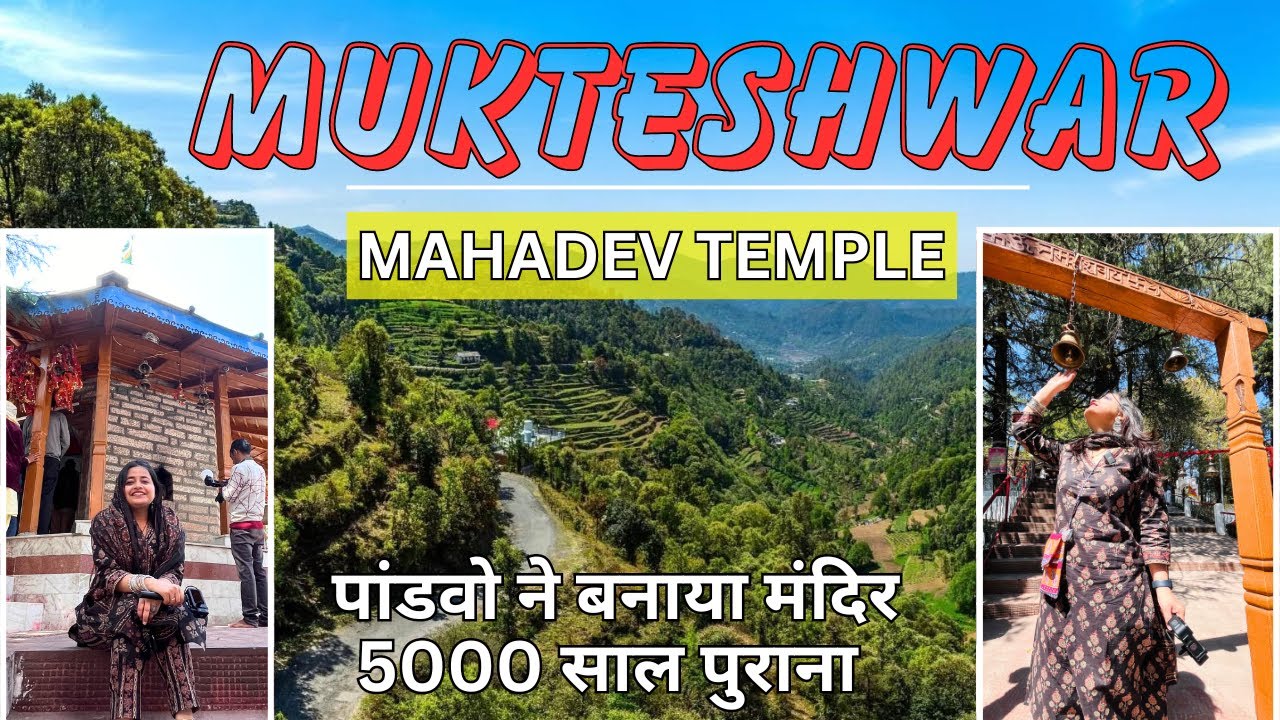 Exploring A Hidden Gem In Uttarakhand: Mukteshwar Dham Mahadev Temple | Where To Stay In Mukteshwar