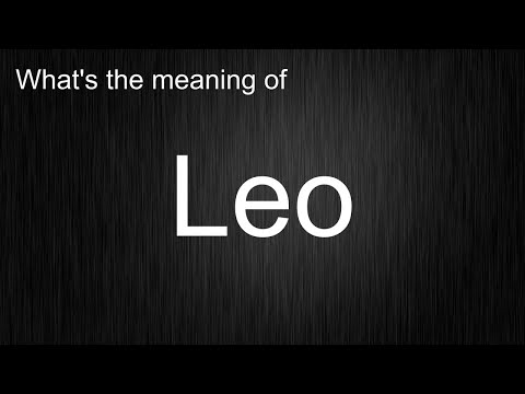 Learn How to Pronounce and Use "Leo" in English Like a Boss!