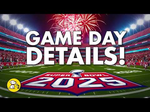 Super Bowl 2025: Date, Kickoff Time, and Stadium Details Revealed!