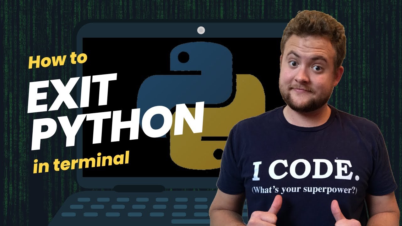 How To Exit Python In Terminal