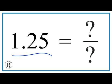 1.25 as a Fraction   (simplified form)