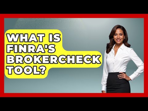 What Is FINRA's BrokerCheck Tool? - Learn About Economics